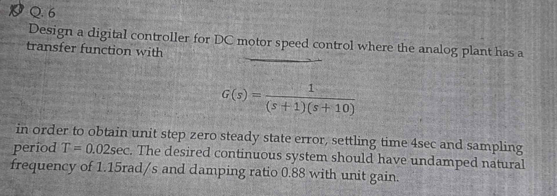 Design a digital controller for DC motor speed | Chegg.com