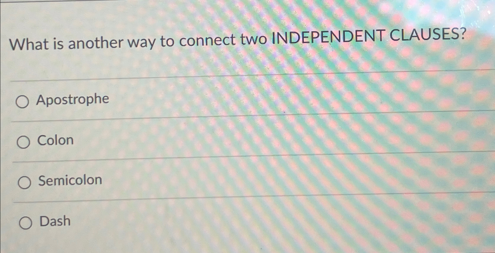 Solved What is another way to connect two INDEPENDENT | Chegg.com