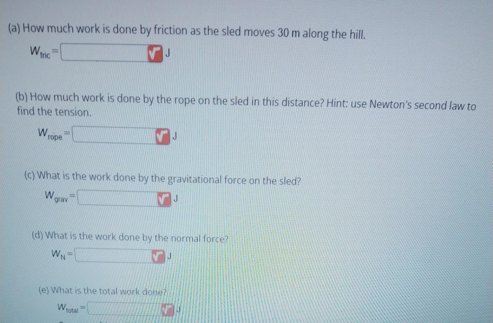 Solved (a) How much work is done by friction as the sled | Chegg.com