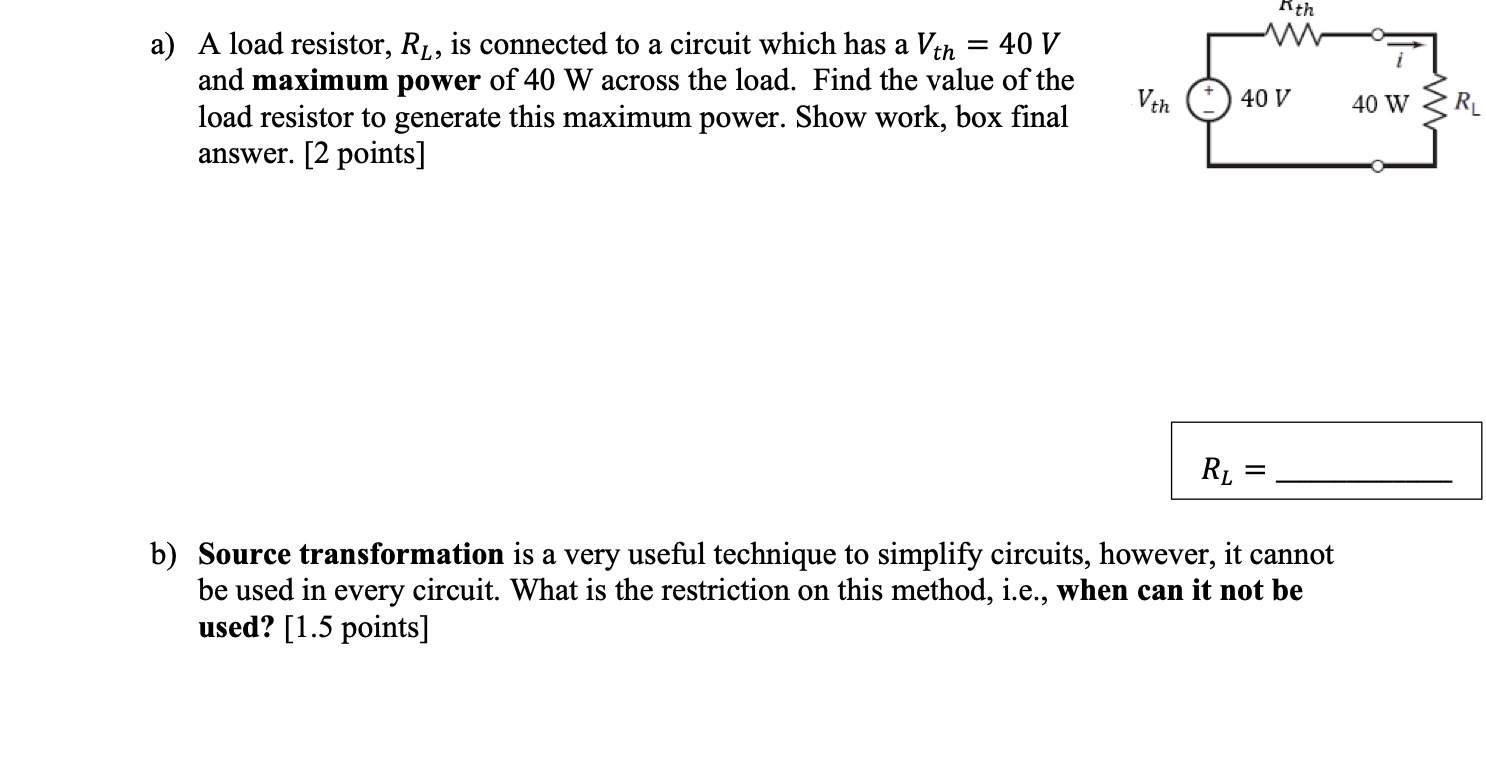 a) ﻿A load resistor, RL, ﻿is connected to a circuit | Chegg.com