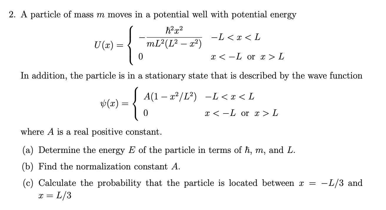 Solved A particle of mass m ﻿moves in a potential well with | Chegg.com