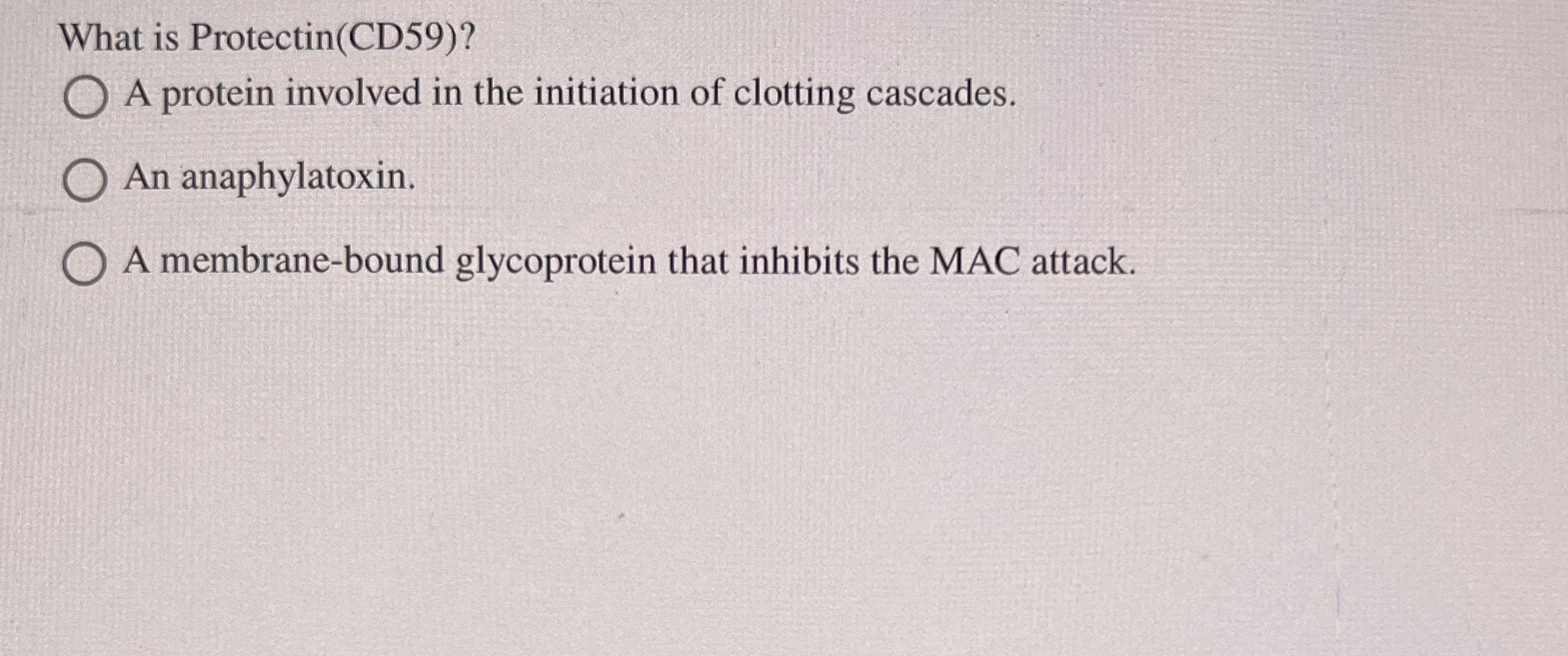 Solved hat is Protectin(CD59)?A protein involved in the | Chegg.com