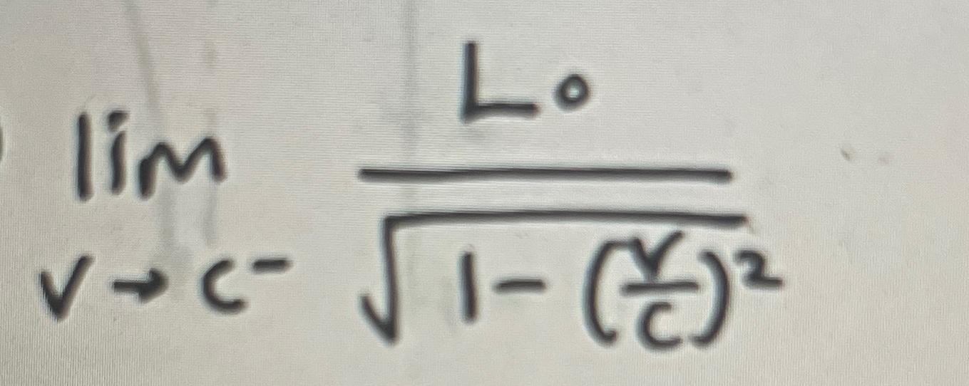 Solved limv→c-L01-(vc)22 | Chegg.com
