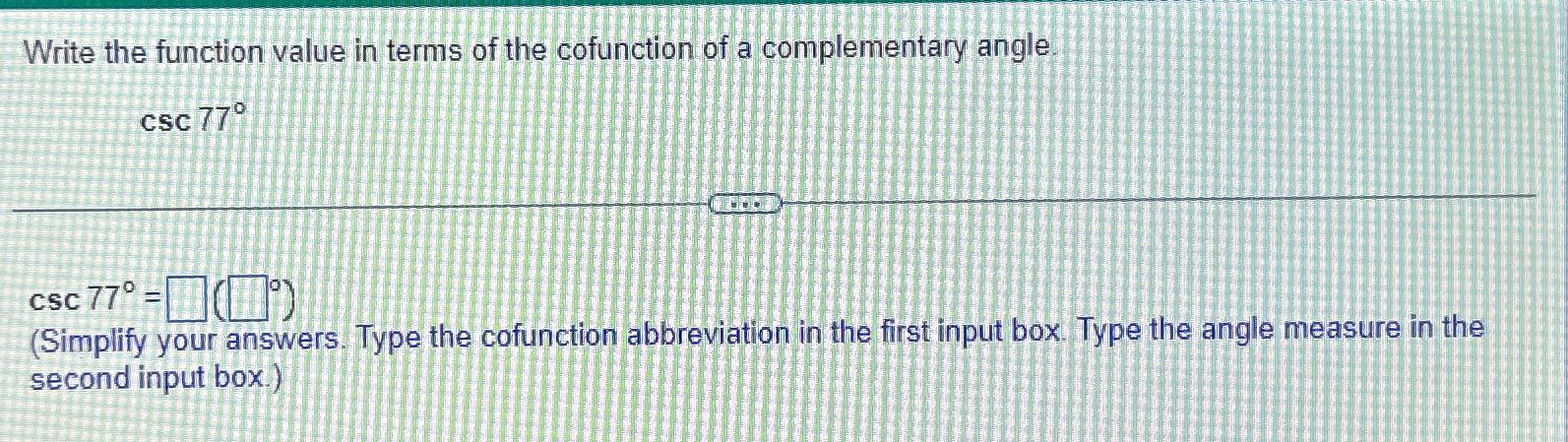 Solved Write The Function Value In Terms Of The Cofunction