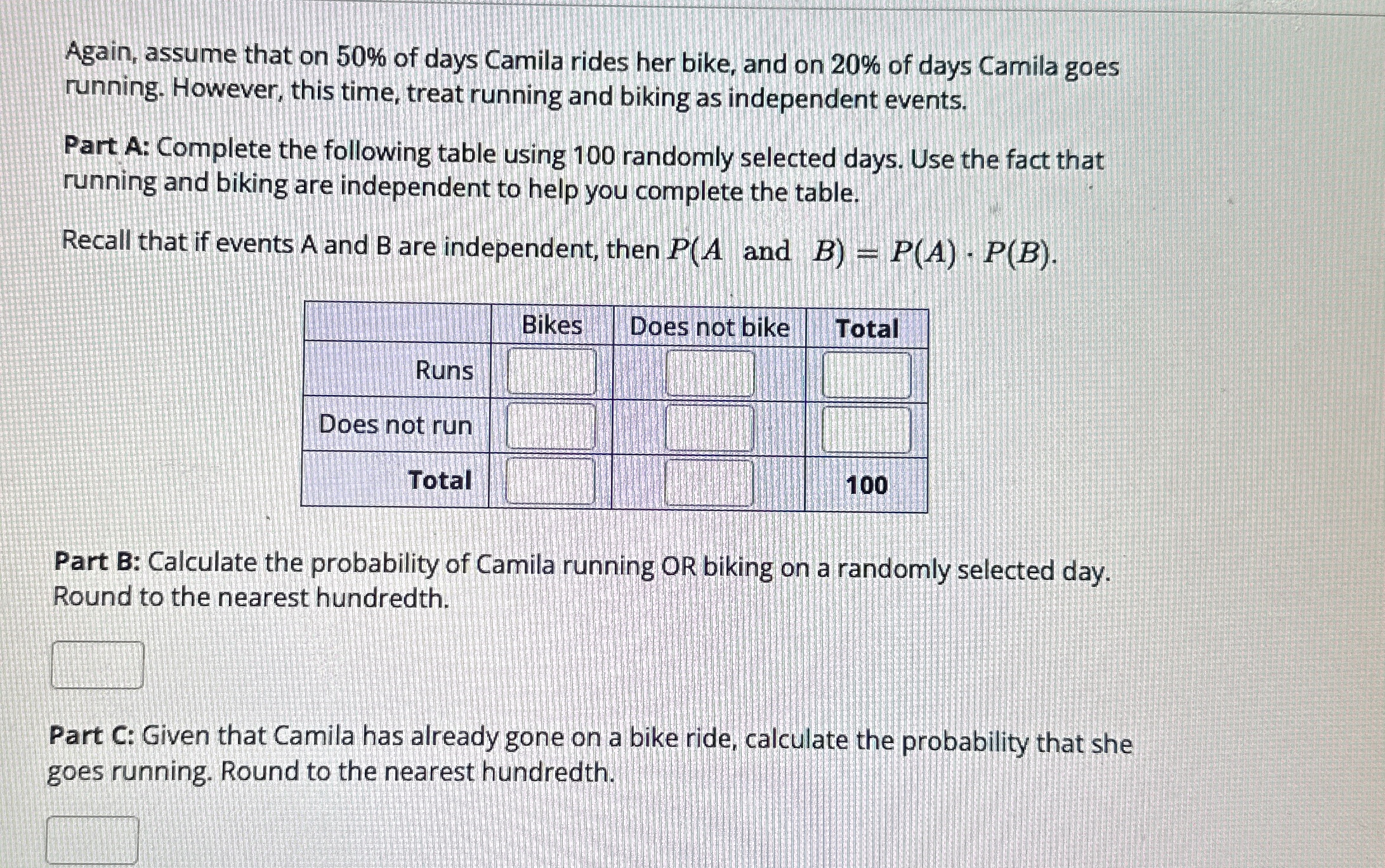Solved Again, assume that on 50% ﻿of days Camila rides her | Chegg.com