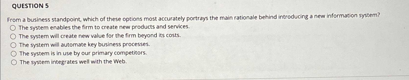Solved QUESTION 5From a business standpoint, which of these | Chegg.com