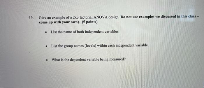 Solved 19. Give an example of a 2x3 factorial ANOVA | Chegg.com