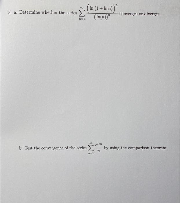 Solved 3. a. Determine whether the series | Chegg.com