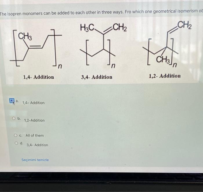 Solved The isopren monomers can be added to each other in | Chegg.com
