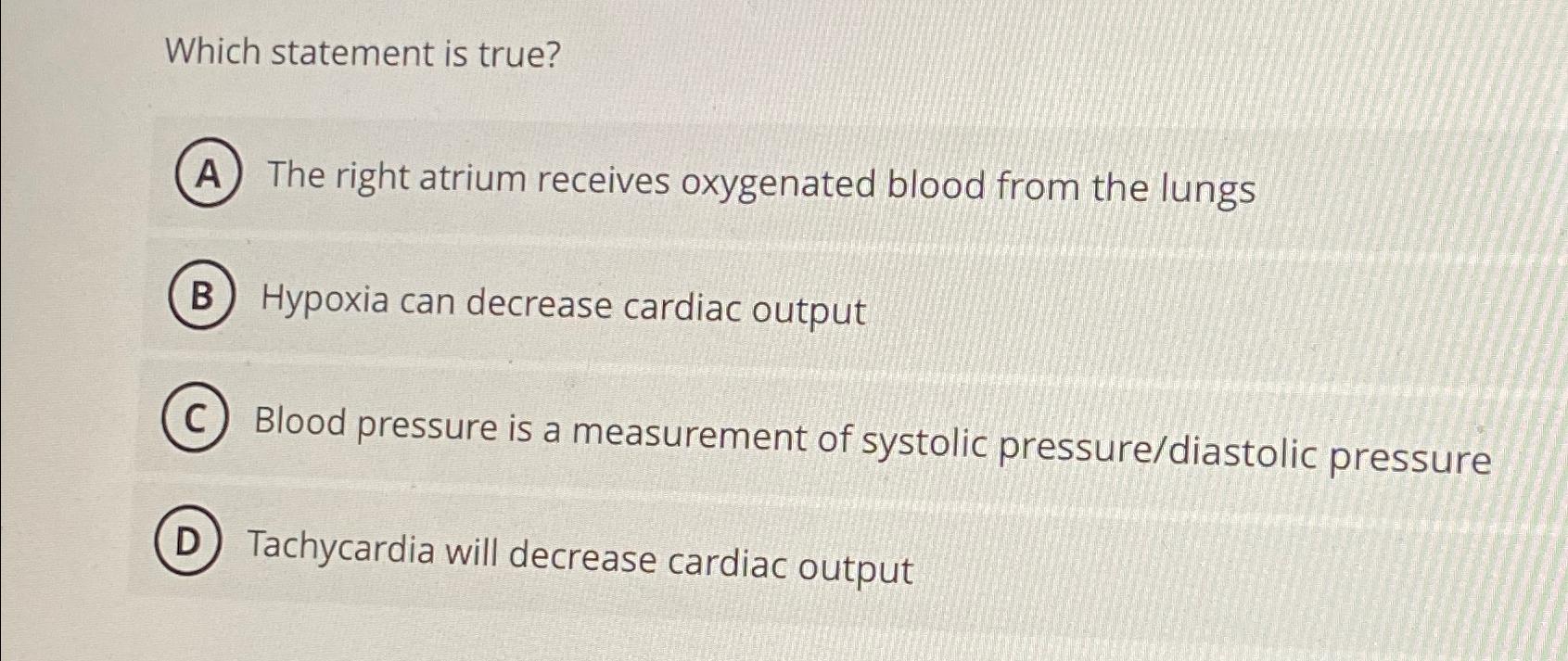 Solved Which statement is true?The right atrium receives | Chegg.com
