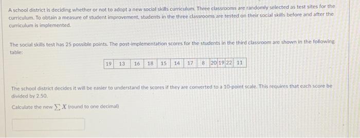 Solved A school district is deciding whether or not to adopt | Chegg ...