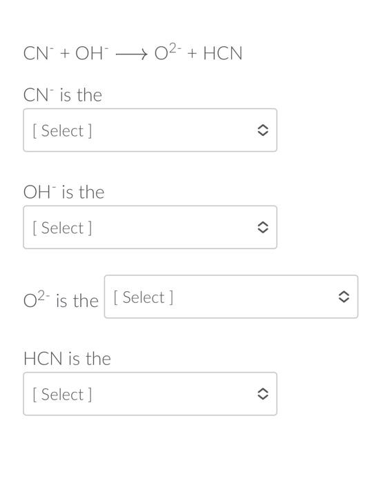 Solved CN−+OH− O2−+HCN | Chegg.com