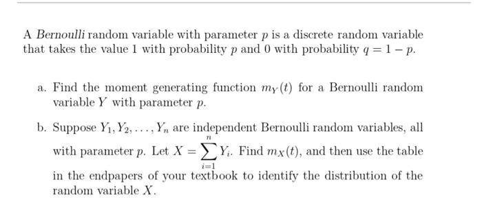 Solved A Bernoulli random variable with parameter p is a | Chegg.com
