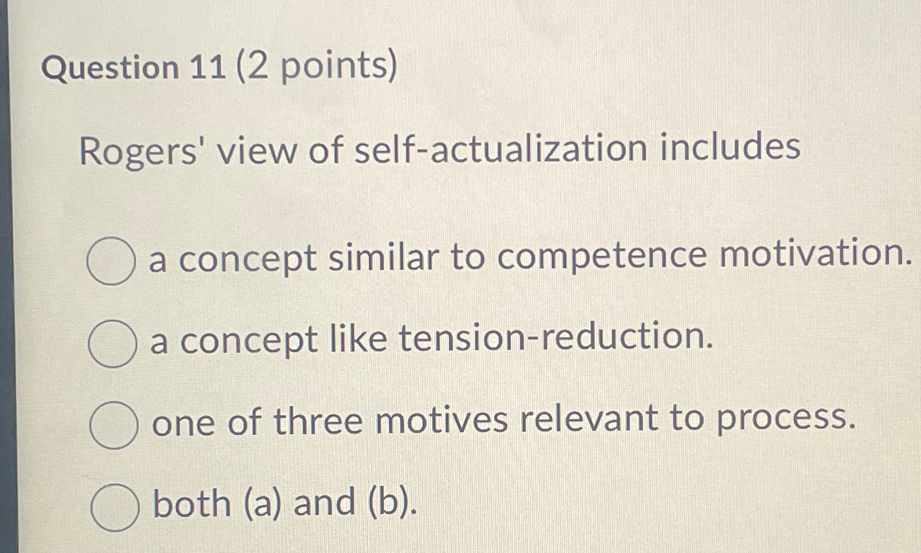 Solved Question 11 (2 ﻿points)Rogers' view of | Chegg.com