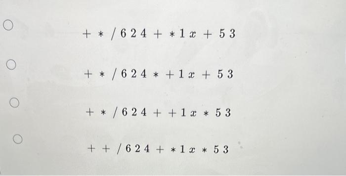 Solved Write In Prefix Notation Of The Mathematical