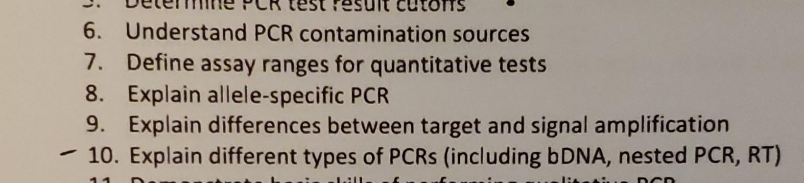 Solved 6. Understand PCR contamination sources 7. Define | Chegg.com