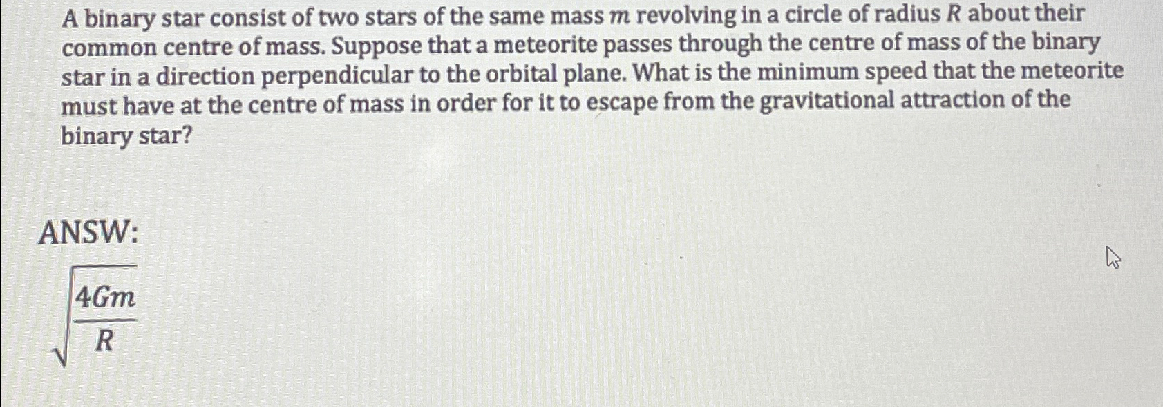 Solved A binary star consist of two stars of the same mass m | Chegg.com