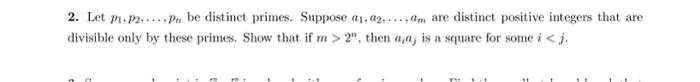 Solved Let p1,p2,...,pn be distinct primes. Suppose | Chegg.com