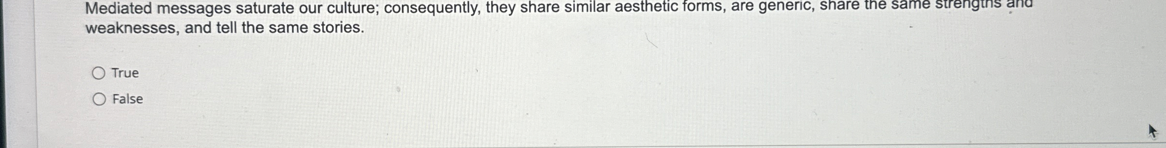 Solved Mediated messages saturate our culture; consequently, | Chegg.com