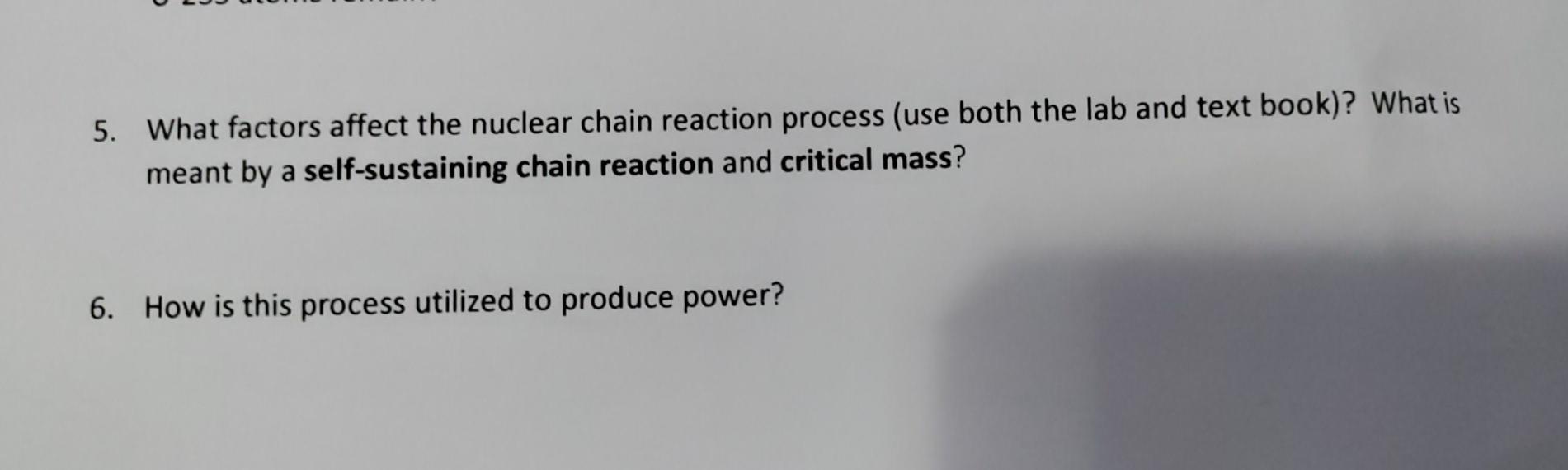 Solved 5. What factors affect the nuclear chain reaction | Chegg.com