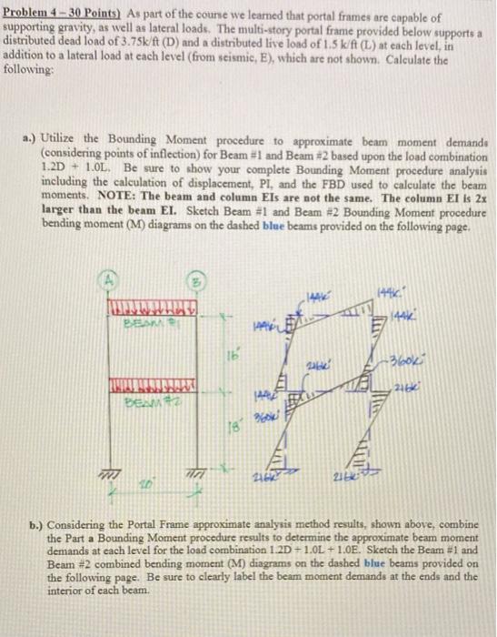 Problem 4 - 30 Points) As part of the course we | Chegg.com