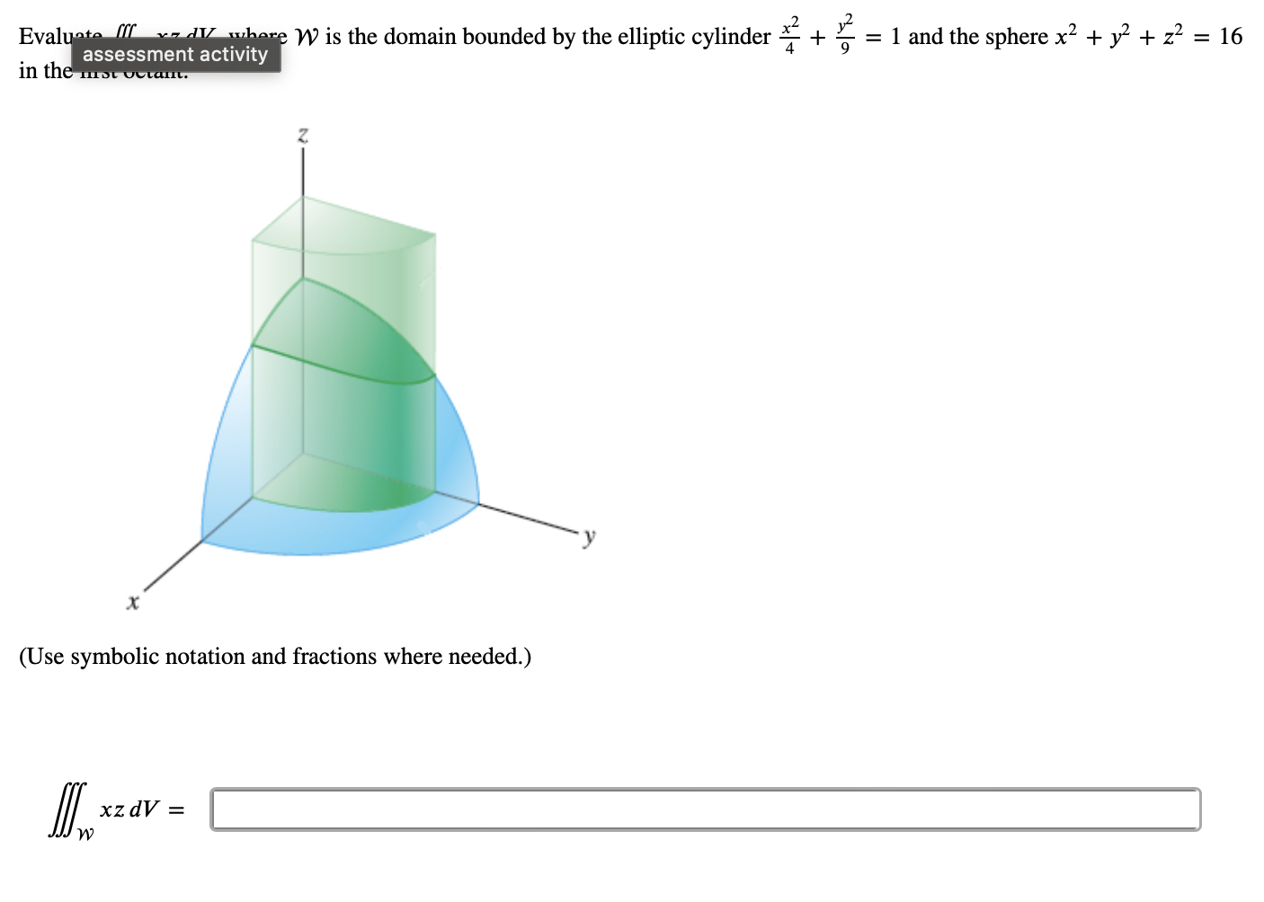 Solved in the assessment(Use symbolic notation and fractions | Chegg.com