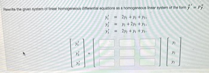 Solved Rewrite The Given System Of Linear Homogeneous