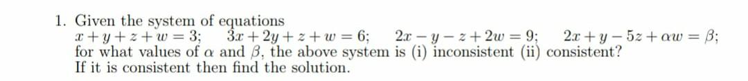 Solved 1. Given the system of equations | Chegg.com