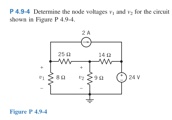 Solved P 4.9-4 ﻿Determine the node voltages v1 ﻿and v2 ﻿for | Chegg.com