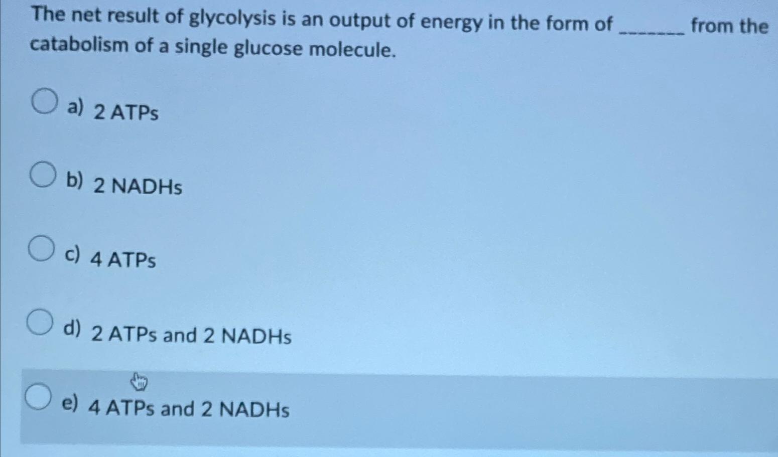 Solved The net result of glycolysis is an output of energy | Chegg.com