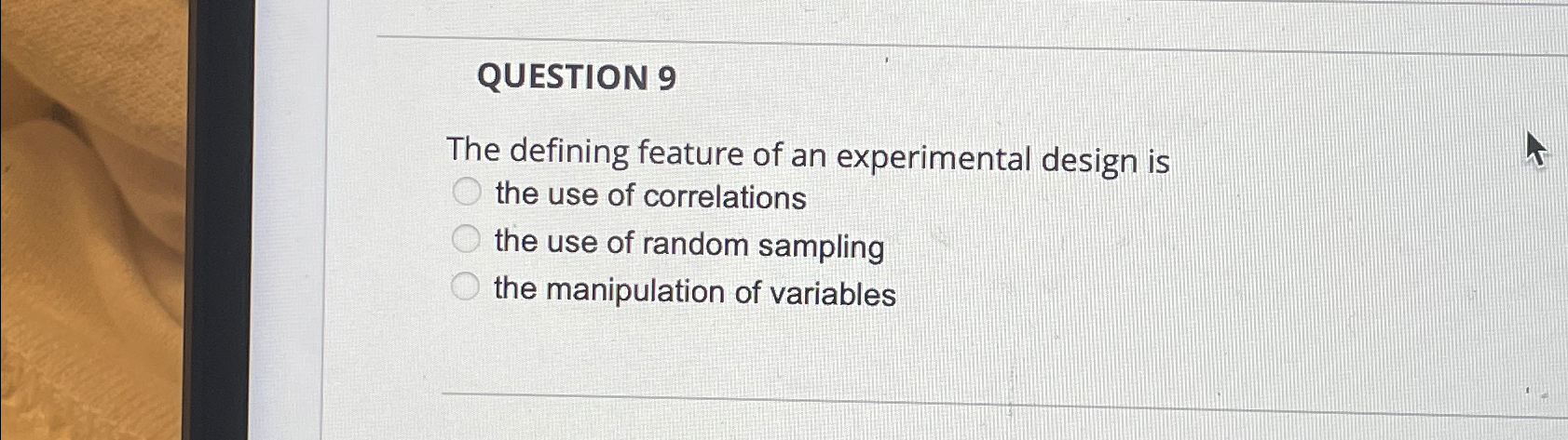 Solved QUESTION 9The defining feature of an experimental | Chegg.com