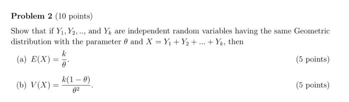 Solved Show that if Y1,Y2,…, and Yk are independent random | Chegg.com