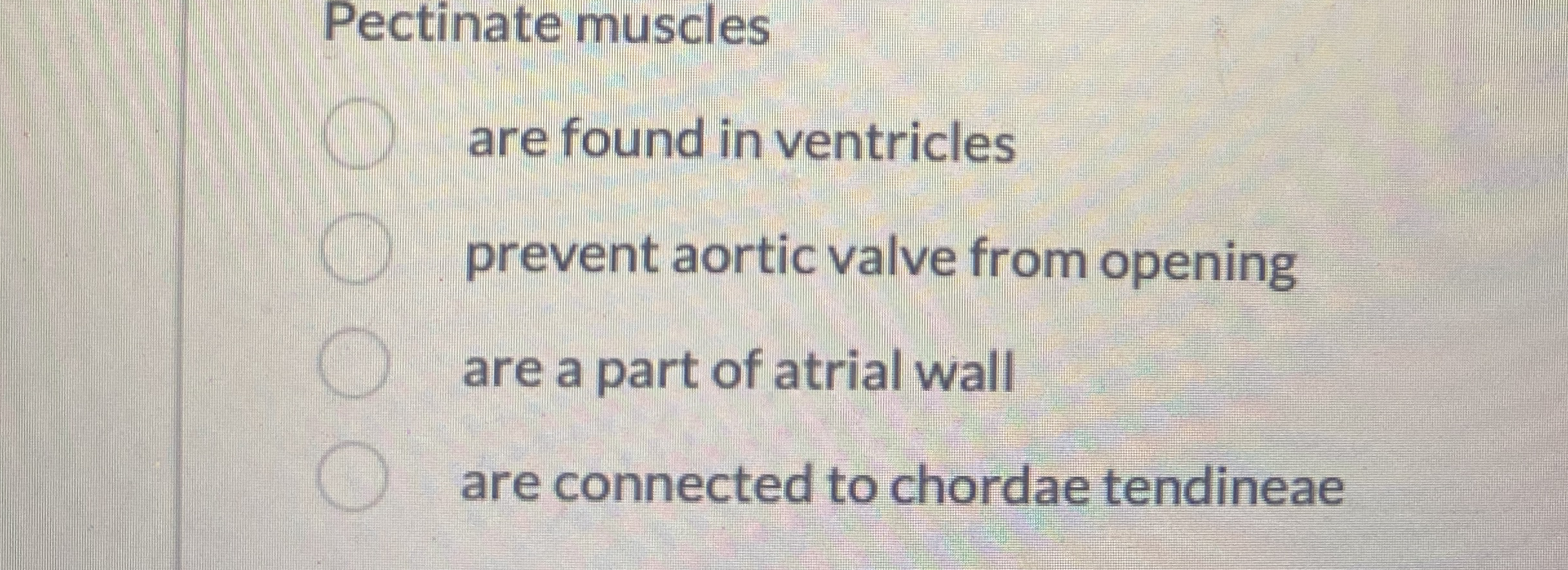Solved Pectinate musclesare found in ventriclesprevent | Chegg.com