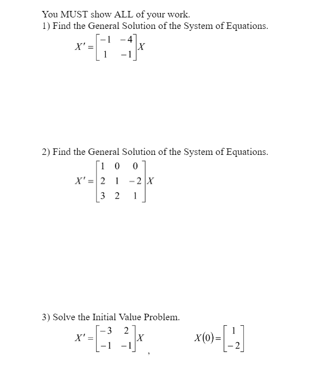 Solved Thank you in ﻿advance. You MUST show ALL of ﻿your | Chegg.com