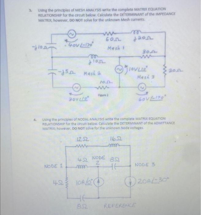 Solved 3. Using the principles of MESH ANALYSIS write the | Chegg.com
