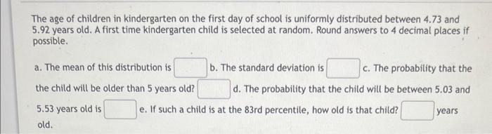 Solved The age of children in kindergarten on the first day | Chegg.com