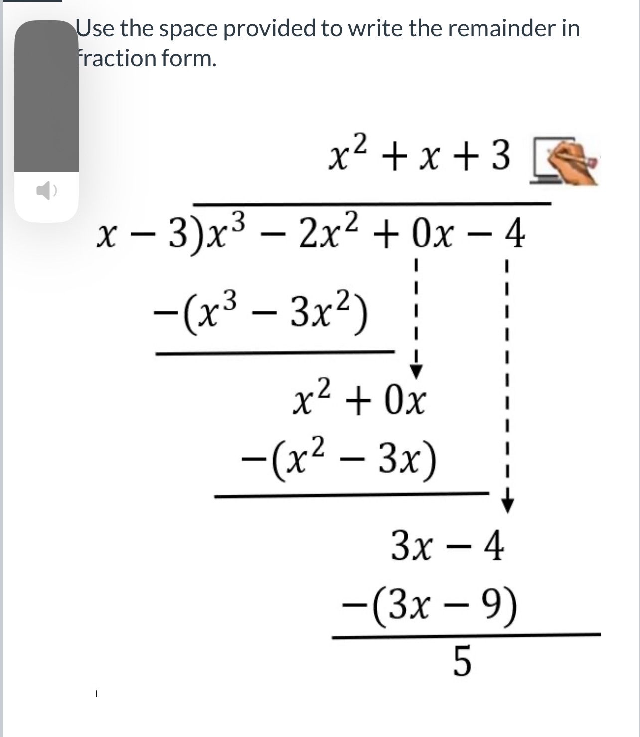 Solved Use the space provided to write the remainder in | Chegg.com