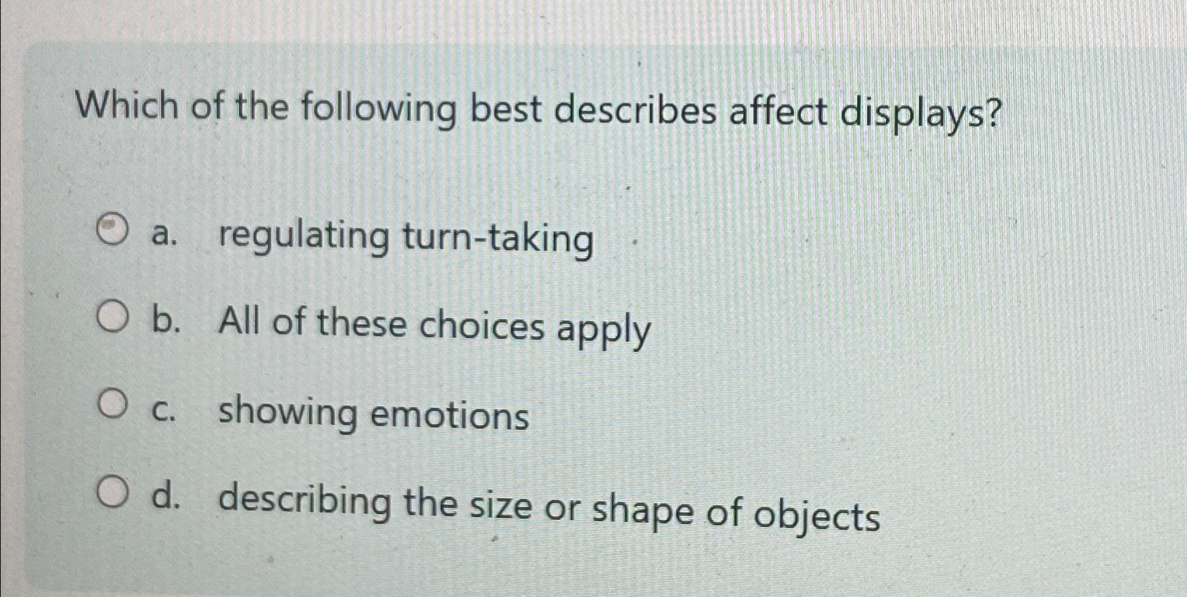 Solved Which of the following best describes affect | Chegg.com