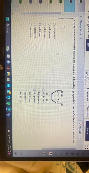 Solved Classify each monosaccharide according to the | Chegg.com