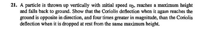 Solved 1. A particle is thrown up vertically with initial | Chegg.com