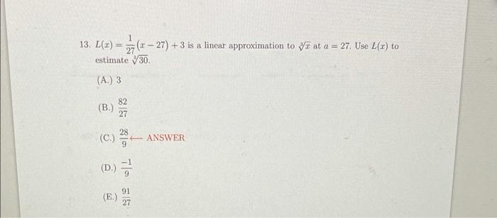 Solved 1 13. L(R) (t – 27) + 3 is a linear approximation to | Chegg.com