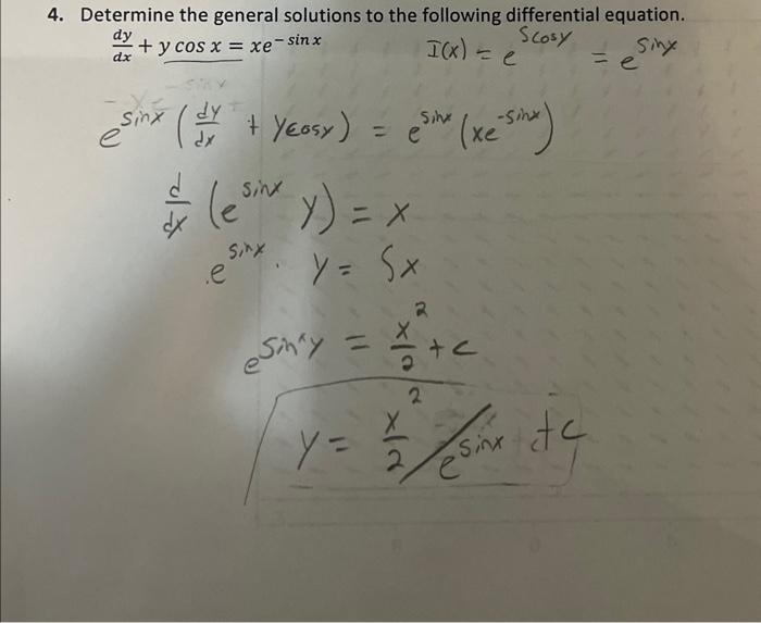 Solved dxdy+ycosx=xe−sinxI(x)=eScosy=esinxesinx(dxdy+ycosy)= | Chegg.com