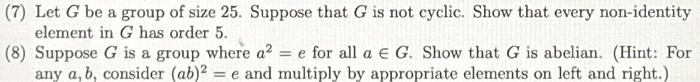 Solved (7) Let \\( G \\) be a group of size 25. Suppose that | Chegg.com