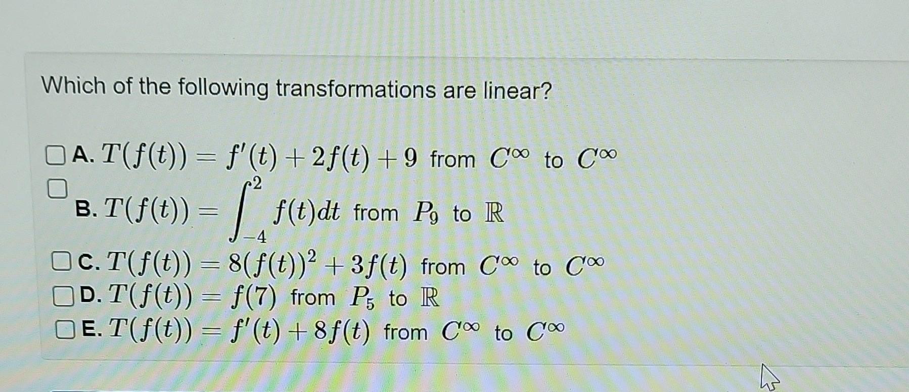 Solved Which of the following transformations are linear? A. | Chegg.com