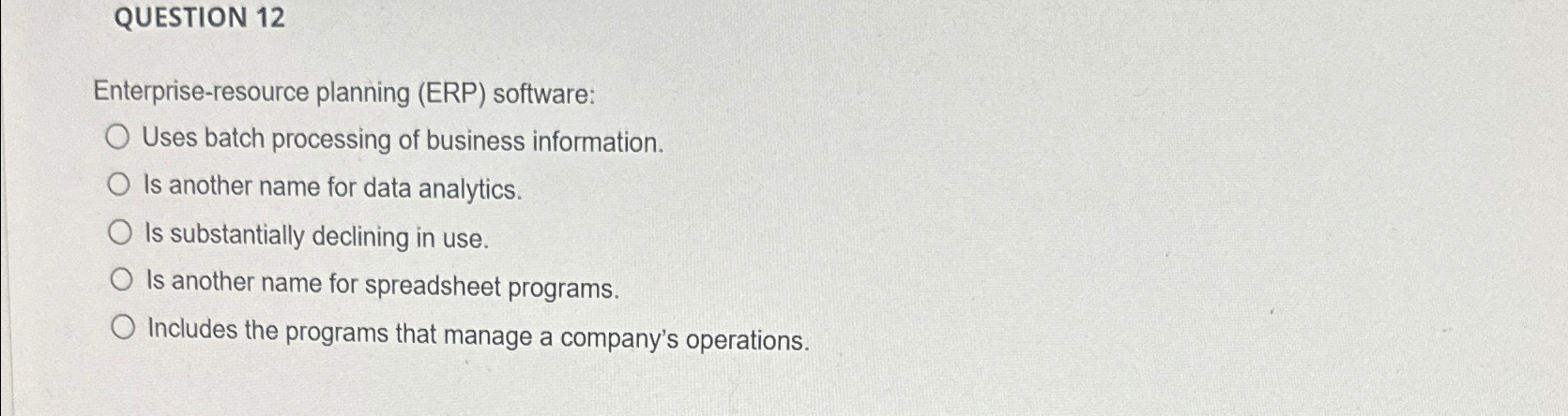 Solved QUESTION 12Enterprise-resource planning (ERP) | Chegg.com
