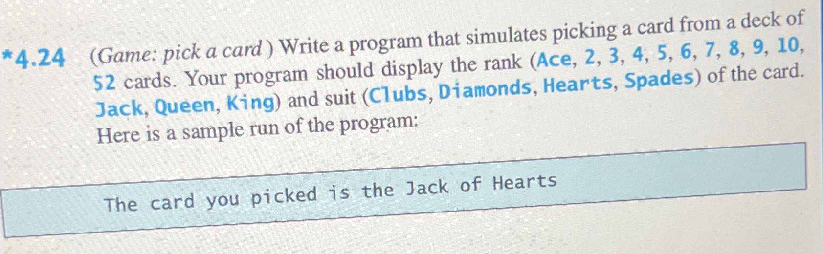 Solved 24 (Game: pick a card) ﻿Write a program that | Chegg.com