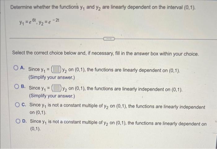 Solved Determine whether the functions y1 and y2 are | Chegg.com