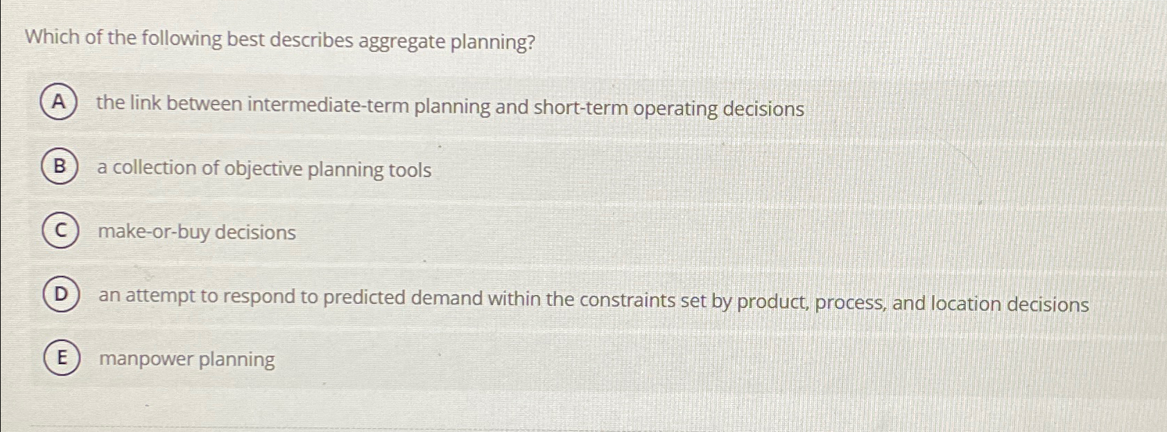 Solved Which of the following best describes aggregate | Chegg.com