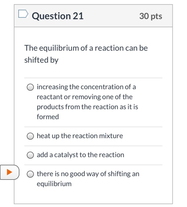Solved D Question 21 30 pts The equilibrium of a reaction | Chegg.com