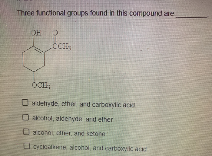 Solved Three functional groups found in this compound are OH | Chegg.com